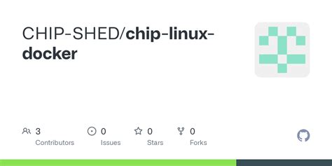 Github Chip Shed Chip Linux Docker
