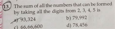 13 The Sum Of All The Numbers That Can Be Formed By Taking All The Digi