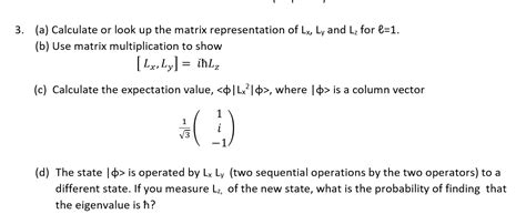 Solved 3 A Calculate Or Look Up The Matrix Representation