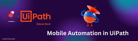 Mobile Automation Workflow In Uipath