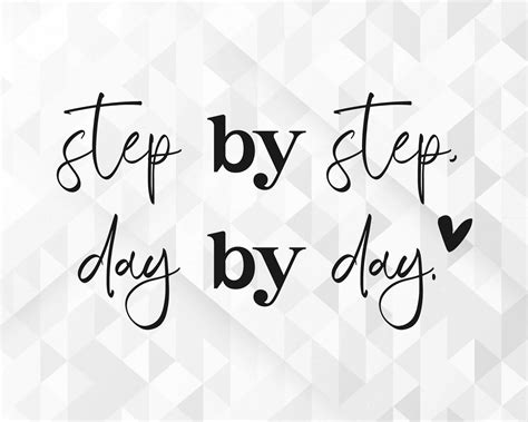 Step By Step SVG Motivational Svg Inspirational Svg Self Worth Svg Self Love Svg Positive