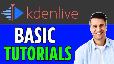 Kdenlive Basic Tutorials For Beginners And Advanced 2025 Youtube