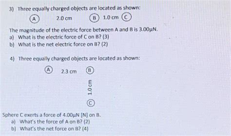 solved 3 three equally charged objects are located as