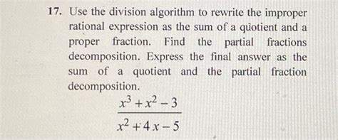 Solved 7 Use The Division Algorithm To Rewrite The Improper Chegg
