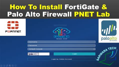 How To Install Palo Alto And Fortigate Firewall In Pnet Lab Part 2 Youtube