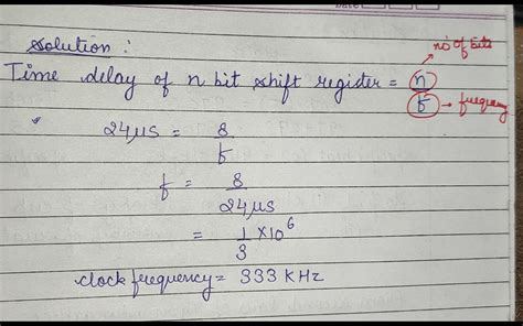 47 If A 8 Bit Serial Inserial Out Shift Register Is Used For A Time