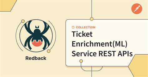 Ticket Enrichmentml Service Rest Apis Get Started Postman Api Network