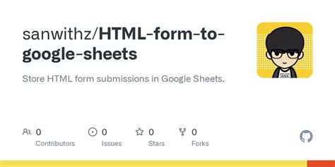 Github Sanwithz Html Form To Google Sheets Store Html Form Submissions In Google Sheets