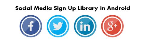 How To Add Social Media Sign Up Library In Android Tell Me How A Place For Technology Geekier