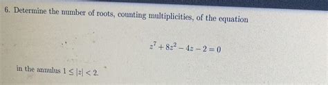 Solved 6 Determine The Number Of Roots Counting