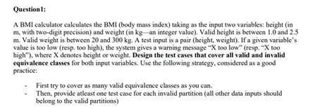 Solved Question 1 A Bmi Calculator Calculates The Bmi