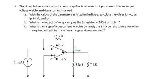 Solved 1 The Circuit Below Is A Transconductance Amplifier