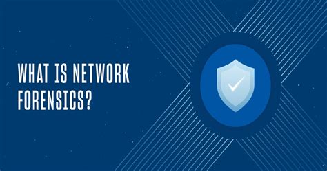 What Is Network Forensics