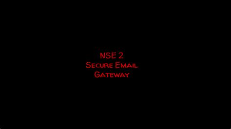 Secure Email Gateway Quiz Answers Nse 2