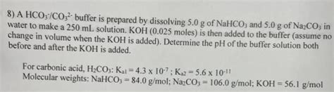 Solved AHCO CO Buffer Is Prepared By Dissolving G Chegg Com