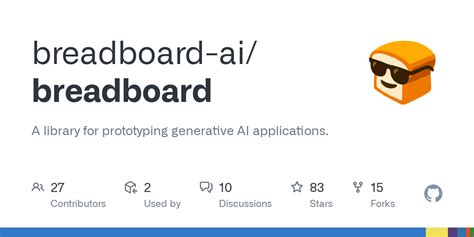 Github Breadboard Aibreadboard A Library For Prototyping Generative