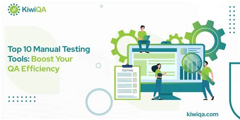 Top 10 Manual Testing Tools Boost Your Qa Efficiency