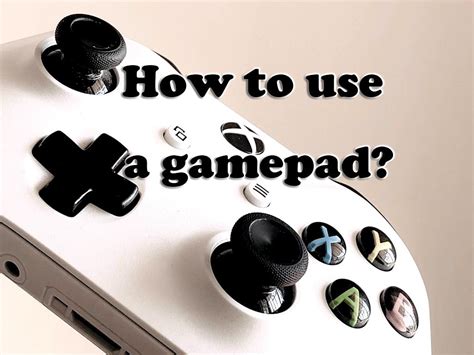 how to use a gamepad