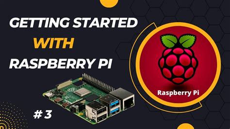 Getting Started With Raspberry PI Raspberry P