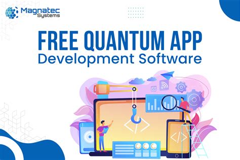 Free Quantum App Development Software For Tomorrows Need
