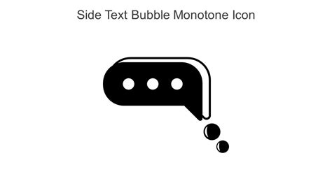 Side Text Bubble Monotone Icon In Powerpoint Pptx Png And Editable Eps Format PPT Slide