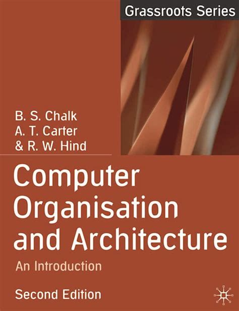 Computer Organisation And Architecture An Introduction Grassroots Bs Chalk Red Globe Press