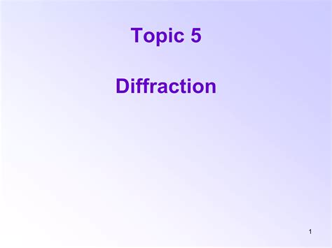 Chapter 5 Diffraction Pptx