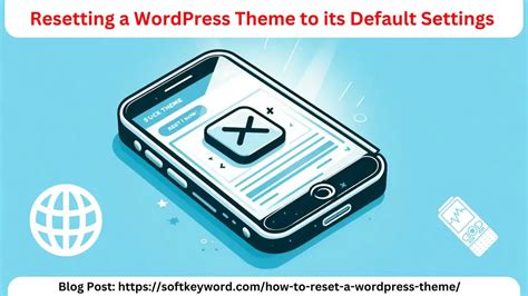 How To Reset A WordPress Theme To Default 1 Click Soft Keyword