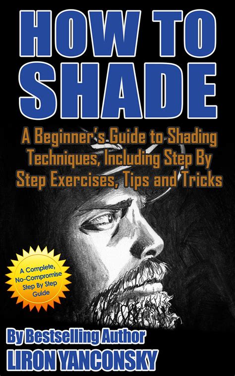 Buy How To Shade A Beginners Guide To Shading Techniques Including