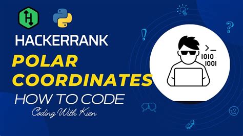 Polar Coordinates With Python Hackerrank Challenge Problem Solving Coding With Kien Youtube