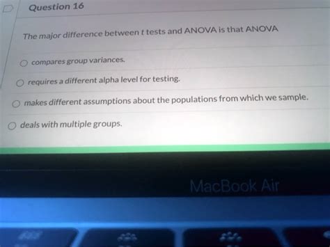 solved question 16 tests and anova is that anova the major difference