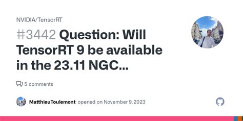 Question Will Tensorrt 9 Be Available In The 2311 Ngc Container