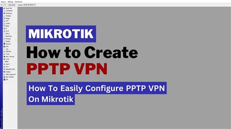 How To Easily Configure Pptp Vpn On Mikrotik Routers Youtube