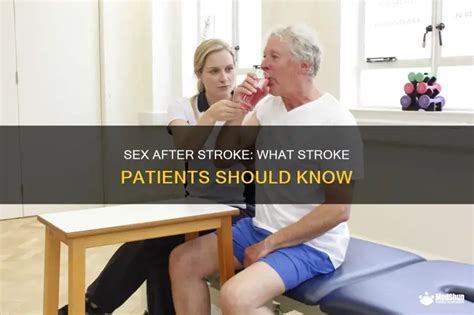 Sex After Stroke What Stroke Patients Should Know Medshun