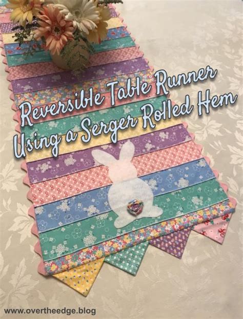 My Bunnies And Flowers Reversible Serger Table Runner Over The Edge