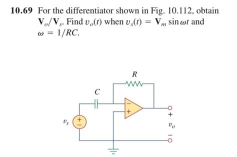 Solved 1069 For The Differentiator Shown In Fig 10112