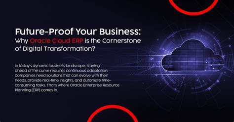 Future Proof Your Business Why Oracle Cloud Erp Is The Cornerstone Of Digital Transformation