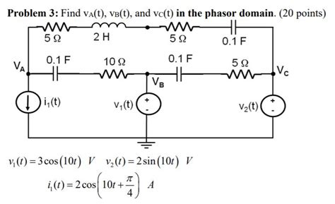 Solved Problem Find Va T VB T And Vc T In The Phasor Chegg Com