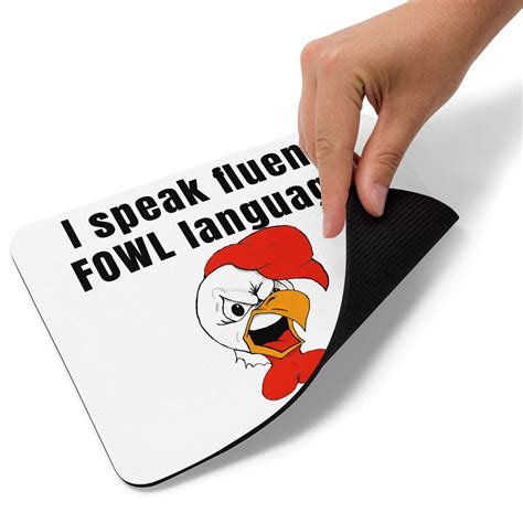 I Speak Fluent Fowl Language Mouse Pad