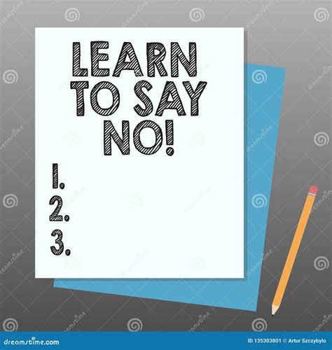 Conceptual Hand Writing Showing Learn To Say No Business Photo Showcasing Do Not Hesitate Tell