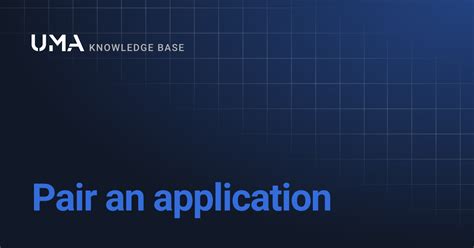 Pair An Application Uma Knowledgebase Pair An Application Uma Knowledgebase