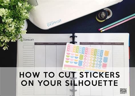 How To Cut Stickers With Your Silhouette Die Cutting Machine Prickly