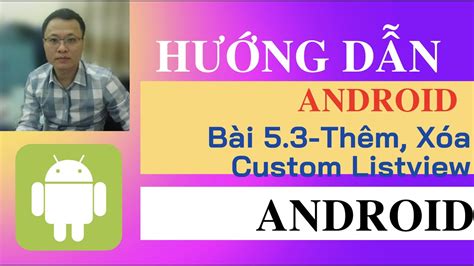 Hướng dẫn android cơ bản Thêm và xóa dữ liệu trong Listview Android Lab5 3 YouTube