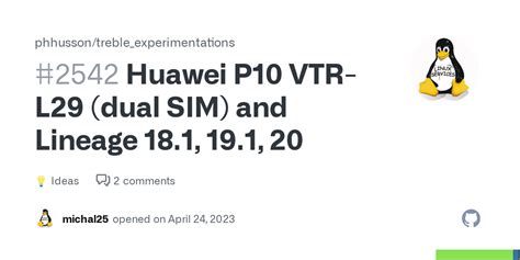 Huawei P10 VTR L29 Dual SIM And Lineage 18 1 19 1 20 Phhusson Treble Experimentations