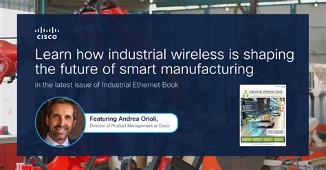 Cisco Industrial Iot On Linkedin Industrialwireless Smartmanufacturing