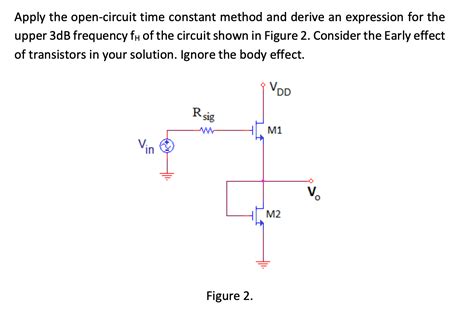 Solved Apply The Open Circuit Time Constant Method And