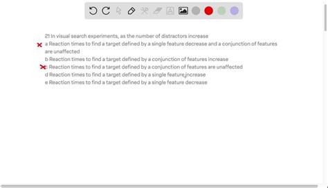 Solved 21 In Visual Search Experiments As The Number Of Distractors Increase A Reaction Times