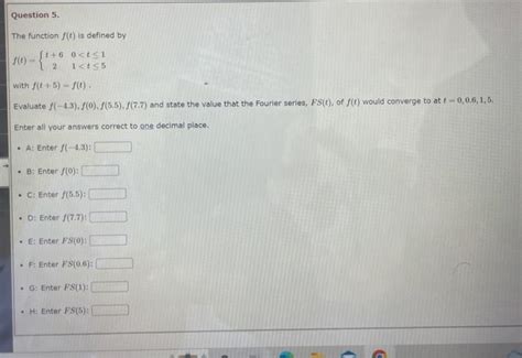 Solved The Function F T Is Defined By F T T Chegg Com