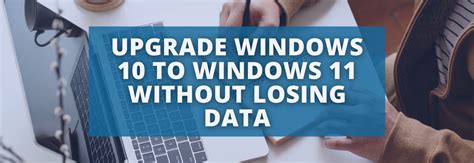 Upgrade Windows 10 To Windows 11 Without Losing Data