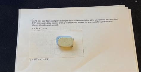 Solved 7 15 Pts Use Boolean Algebra To Simplify Each